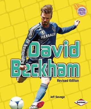 David Beckham by Jeff Savage | Goodreads