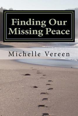 Finding Our Missing Peace by Michelle Vereen | Goodreads