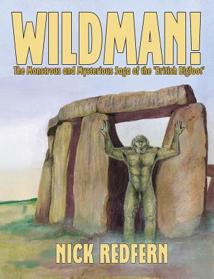 Wildman! by Nick Redfern | Goodreads