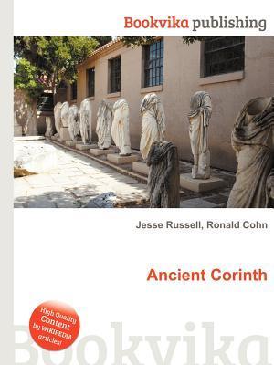 Ancient Corinth by Jesse Russell | Goodreads