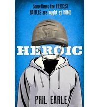 Heroic by Phil Earle | Goodreads