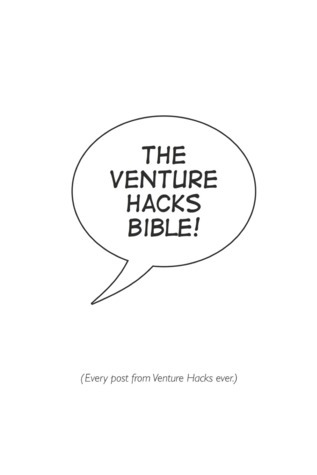 The Venture Hacks Bible by Babak Nivi | Goodreads