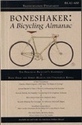 Boneshaker: A Bicycling Almanac (BA 42-400, #4) by Evan P. Schneider ...