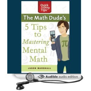 The Math Dude’s 5 Tips to Mastering Mental Math by Jason Marshall ...