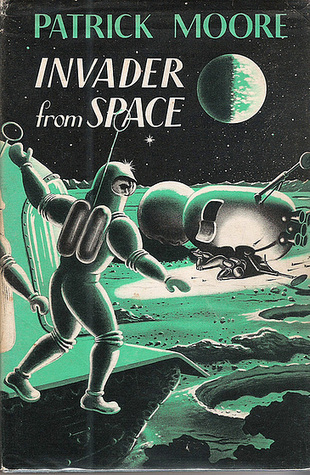 Invader from Space by Patrick Moore | Goodreads