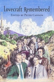 Lovecraft Remembered by Peter H. Cannon | Goodreads