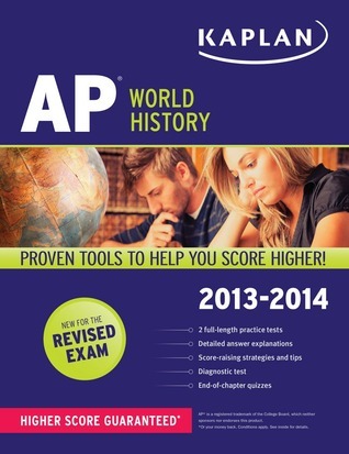 Kaplan AP World History 2013-2014 by Patrick Whelan | Goodreads