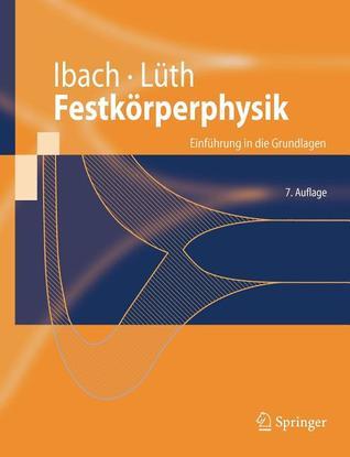 Festkörperphysik: Einführung In Die Grundlagen [Solid State Physics ...
