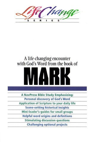 Mark (LifeChange) by The Navigators | Goodreads