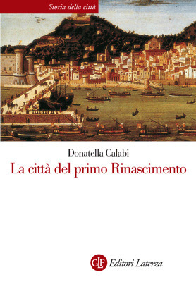 La città del primo Rinascimento by Donatella Calabi | Goodreads