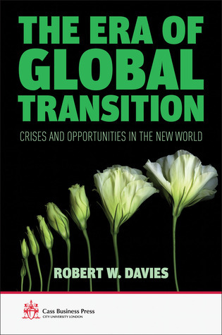 The Era of Global Transition: Crises and Opportunities in the New World ...