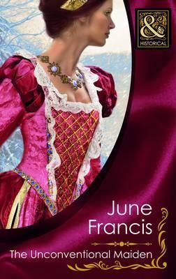 The Unconventional Maiden by June Francis | Goodreads