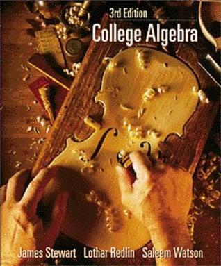 College Algebra (Available Titles CengageNOW) by James Stewart | Goodreads