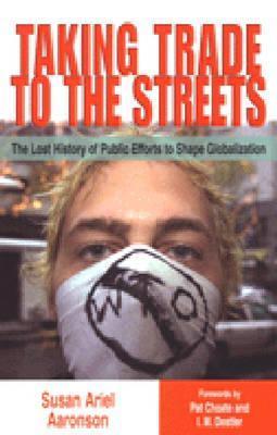 Taking Trade to the Streets: The Lost History of Public Efforts to ...