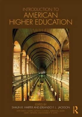 Introduction to American Higher Education by Shaun R. Harper | Goodreads