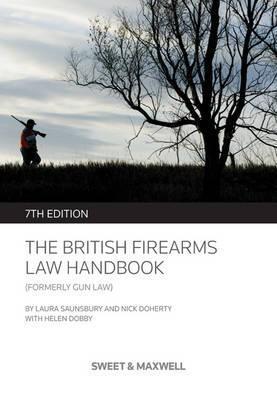 The British Firearms Law Handbook by Laura Saunsbury | Goodreads