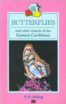 Butterflies and Other Insects of the Eastern Caribbean by Peter D ...