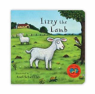 Lizzy the Lamb by Axel Scheffler | Goodreads