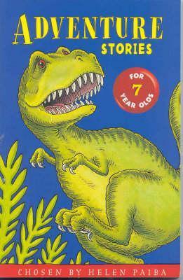 Adventure Stories for Seven Year Olds by Helen Paiba | Goodreads