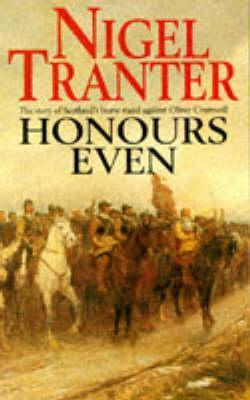 Honours Even by Nigel Tranter | Goodreads