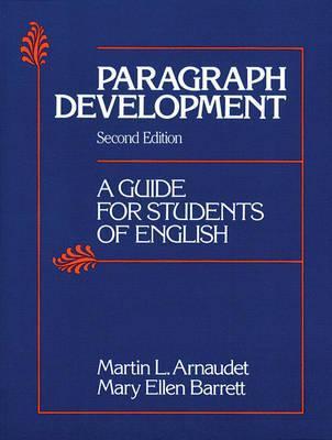Paragraph Development: A Guide for Students of English by Martin L ...