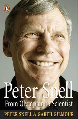 Peter Snell: From Olympian to Scientist by Peter Snell | Goodreads