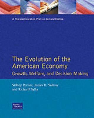 The Evolution of the American Economy: Growth, Welfare, and Decision ...
