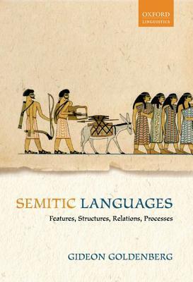 Semitic Languages: Features, Structures, Relations, Processes by Gideon ...