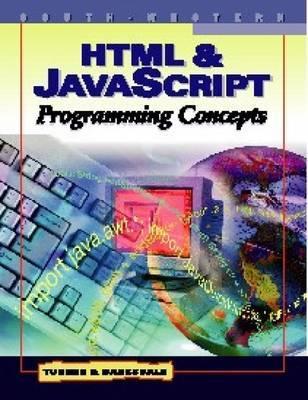 HTML & JavaScript Programming Concepts by Karl Barksdale | Goodreads
