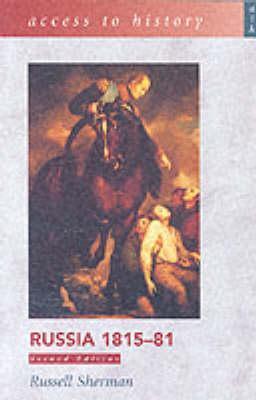 Russia 1815-81 (Access to History) by Russell Sherman | Goodreads