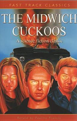The Midwich Cuckoos by Pauline Francis | Goodreads