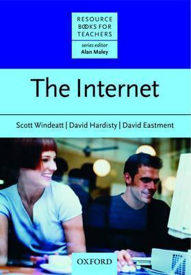 The Internet (Resource Books for Teachers) by Scott Windeatt | Goodreads
