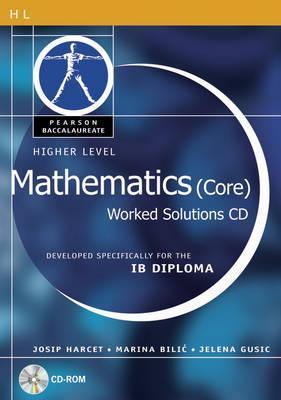 Higher Level Mathematics (Core) Worked Solutions CD-ROM For the IB ...