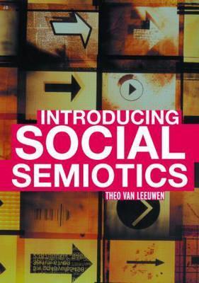 Introducing Social Semiotics by Theo van Leeuwen | Goodreads