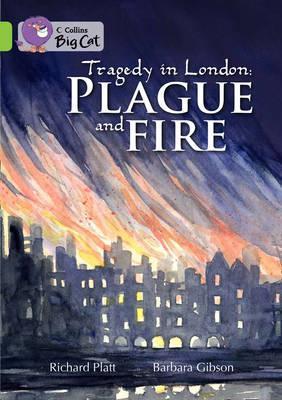 Tragedy in London: Plague and Fire by Richard Platt | Goodreads
