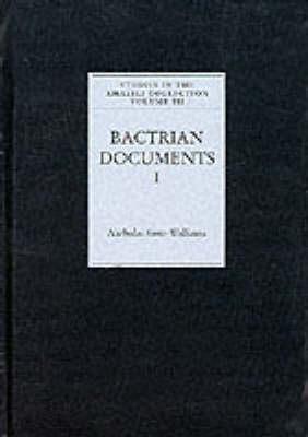 Bactrian Documents from Northern Afghanistan: I: Legal and Economic ...