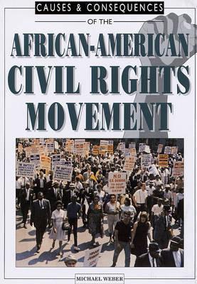 Causes and Consequences of the African-American Civil Rights Movement ...