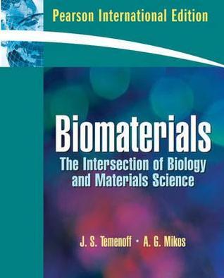 Biomaterials: The Intersection of Biology and Materials Science by A.G ...