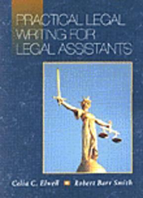 Practical Legal Writing for Legal Assistants by Celia C. Elwell | Goodreads