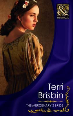 The Mercenary's Bride (Mills & Boon Historical) by Terri Brisbin ...
