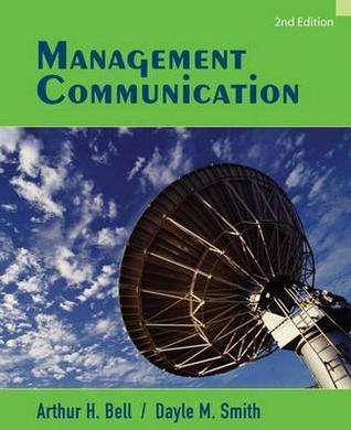 Management Communication by Arthur H. Bell | Goodreads