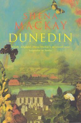 Dunedin by Shena Mackay | Goodreads