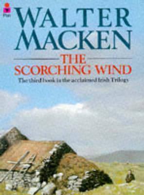 The Scorching Wind by Walter Macken | Goodreads