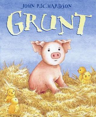 Grunt by John Richardson | Goodreads