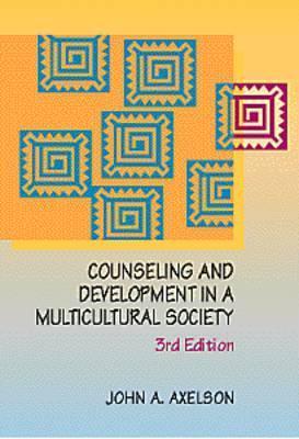 Counseling and Development in a Multicultural Society by John A ...