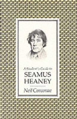 Seamus Heaney (Faber Student Guide) by Neil Corcoran | Goodreads