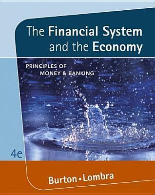 The Financial System and the Economy: Principles of Money and Banking ...