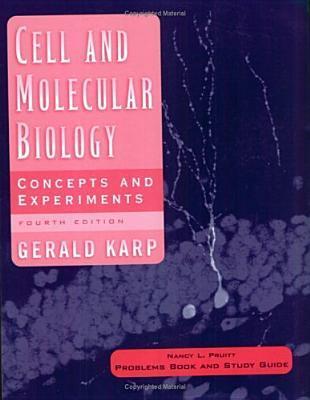 Study Guide to accompany Cell and Molecular Biology: Concepts and Experiments, 4th Edition by ...