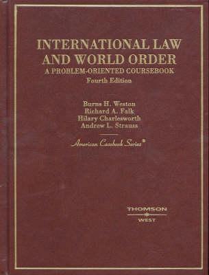 International Law and World Order: A Problem Oriented Coursebook, 4th ...