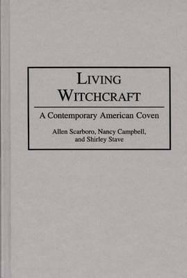 Living Witchcraft by Nancy R. Campbell | Goodreads